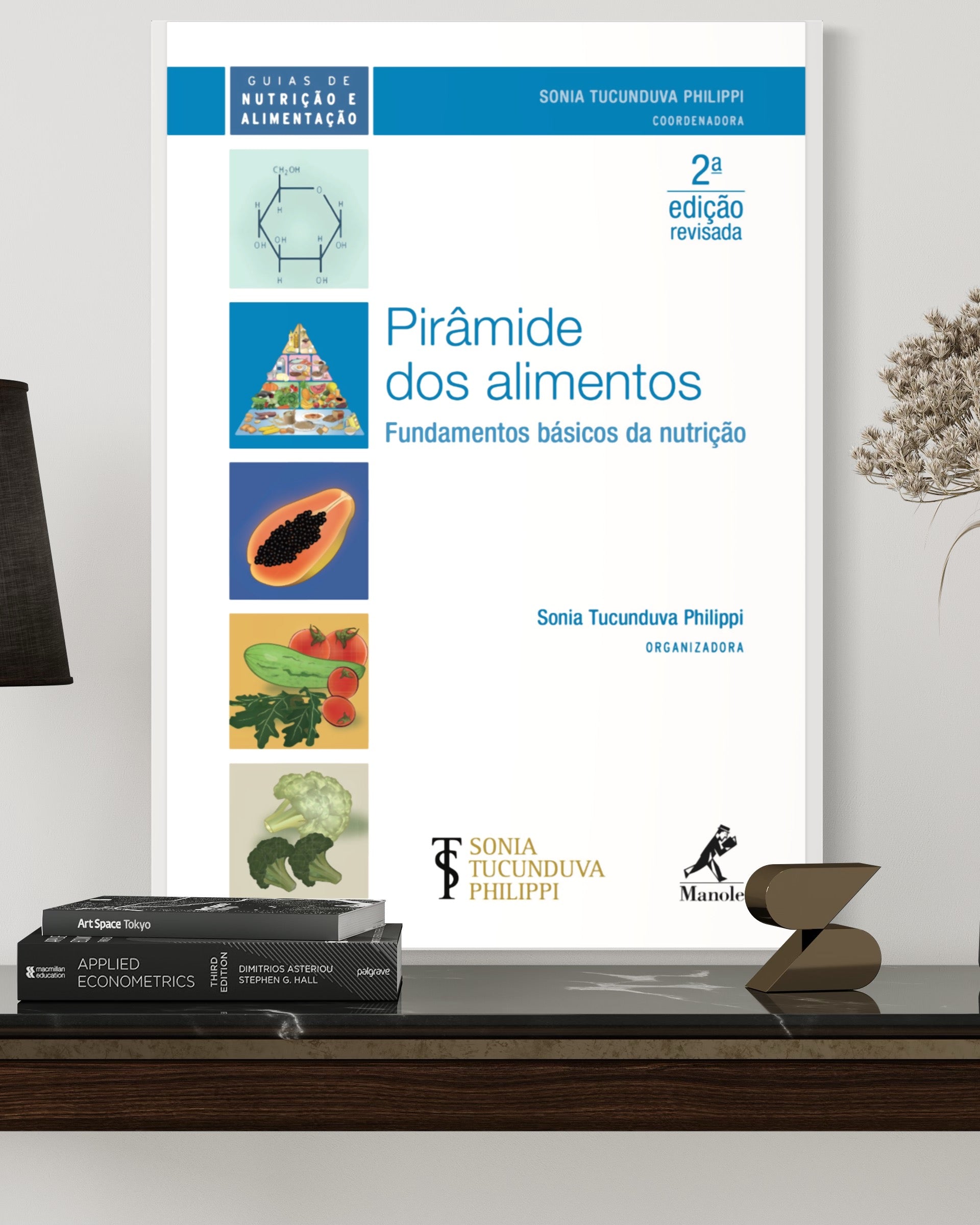 Pirâmide dos alimentos - Fundamentos básicos da nutrição - 2ª Edição